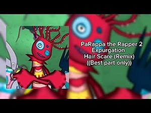 Expurgation Hair Scare Remix (Best part only) // PaRappa the Rapper 2