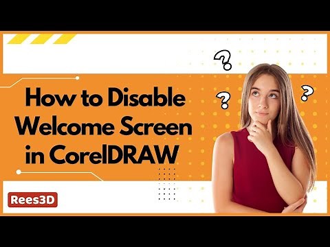 How to Disable Welcome Screen in CorelDRAW | Rees3D.com