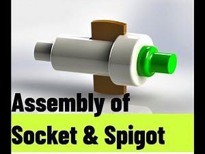 Socket and Spigot cotter joint, Assembly of Socket and Spigot joint, Spigot & Socket joint