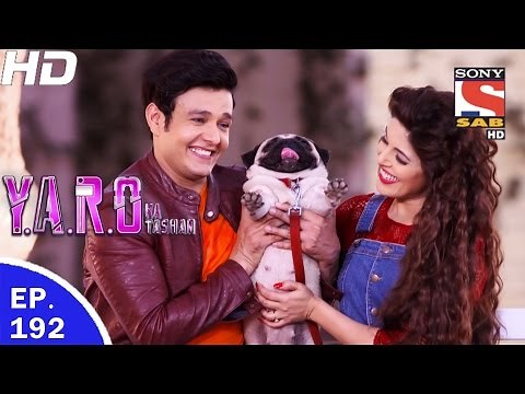 Y.A.R.O Ka Tashan - यारों का टशन - Ep 192 - 20th Apr, 2017