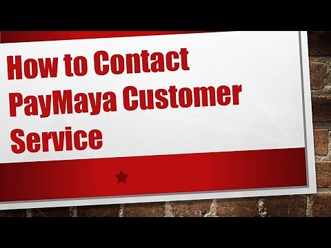 How to Contact PayMaya Customer Service