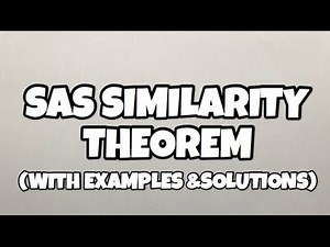 SAS Similarity Theorem with Examples and Solutions