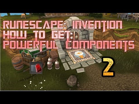 Runescape: Invention: Obtaining Powerful Components: Ver.2