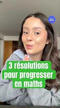 3 résolutions pour progresser en maths, avec Inès | Lumni