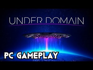 Under Domain - Alien Invasion Simulator | PC Gameplay %