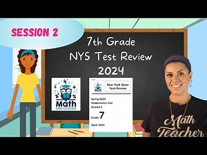 2023 7th Grade NYS Math Test Review, Session 2 (computer based testing)