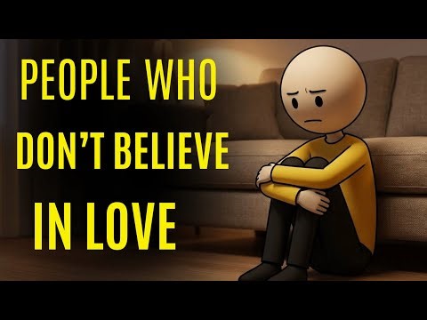 The Psychology of People Who Don’t Believe in Love