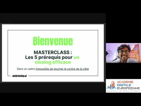 Masterclass les 5 prérequis pour un closing efficace