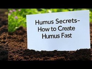 Humus Secret - The Ultimate Guide to Creating & Using Humus for Explosive Plant Growth