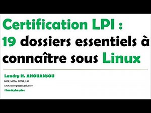 Certification LPI : 19 dossiers essentiels pour comprendre le système des fichiers sous Linux