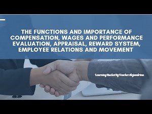 What are the functions and importance of compensation?
