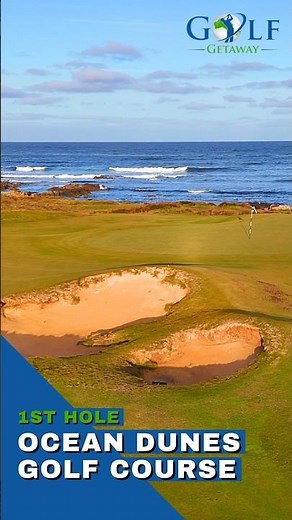 Ocean Dunes Golf Course - First Hole