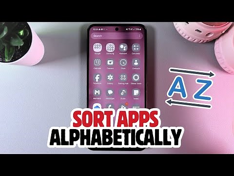 Samsung Galaxy S24 FE - How to Organize App Drawer (Sort Apps In Alphabetical Order)