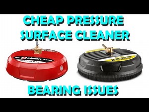 Cheap Pressure Washer Surface Cleaner Bearing Issues