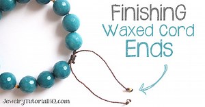 Cord Knotting Tip: How to Finish Waxed Cord Jewelry
