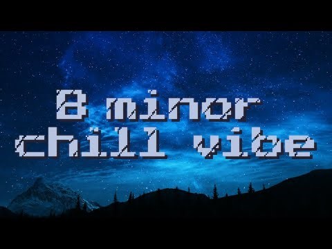 B minor chill vibe backing track