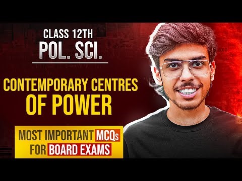 Contemporary Centres of Power Class 12 Political Science Most Important MCQs Questions Board Exams