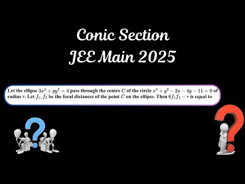 Conic section JEE Main 2025, 8th April Evening Shift ‪@MathsbyChauhanSir‬