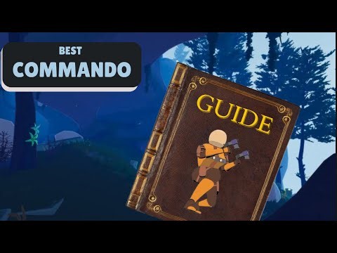 The BEST commando GUIDE EVER || Risk of Rain 2