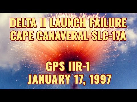 Delta II Launch Failure - Multiple Views - GPS IIR-1, 1997, Rocket Explosion, USAF, Canaveral LC-17