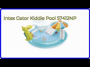 REVIEW (2025): Intex Gator Kiddie Pool 57412NP. ESSENTIAL details.