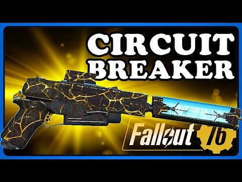 Fallout 76: Circuit Breaker Guide - 🤔 Best without Ammo?