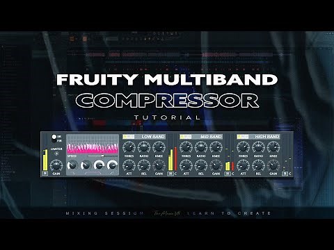 Fruity Multiband Compressor Tutorial (FL Studio 20)