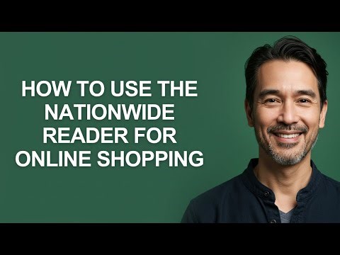 How to Use The Nationwide Reader for Online Shopping - KevinHowTo