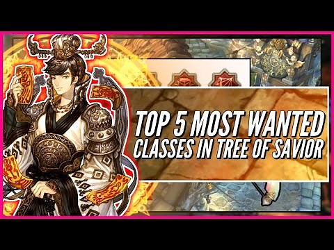 (OUTDATED) Top 5 Most Wanted Classes In Tree of Savior