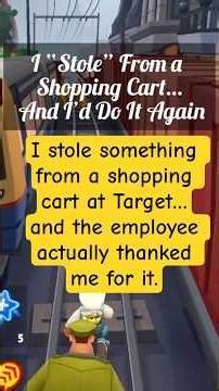 I stole something from a shopping cart at Target…and the employee actually thanked me for it.