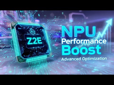 How to optimize AI Z2E processor performance with NPU support