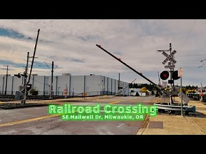 Railroad Crossing | SE Mailwell Dr, Milwaukie, OR