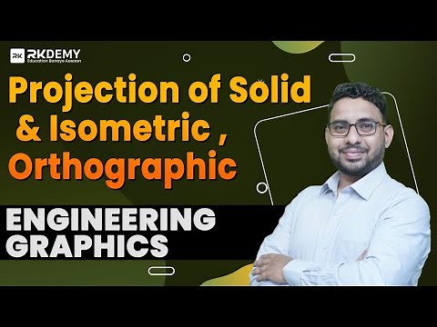 Engineering Graphics: Projection of Solids + Isometric + Orthographic | Ajit Sir | RKDEMY