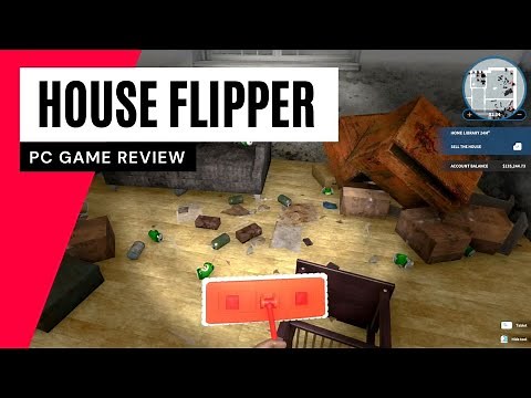 House Flipper PC Game Review (I didn't expect to love it so much!)