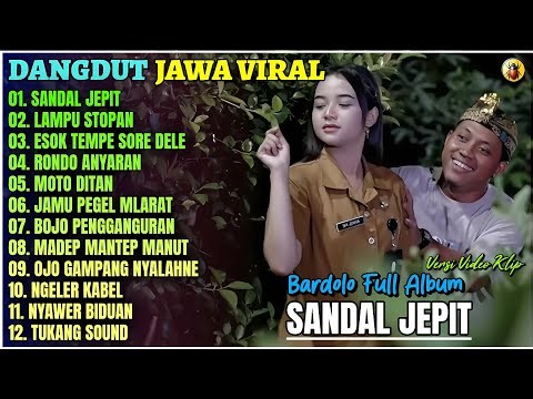 Album Bardolo || SANDAL JEPIT - LAMP STOPAN - RONDO ANYARN - Dangdut Jawa Terbaru 2026 Viral