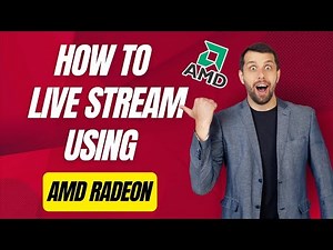 How to live stream AMD radeon?