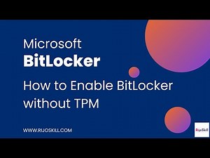 Enable Microsoft BitLocker without Trusted Platform Module (TPM)