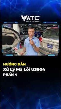 Guide to troubleshooting error code U3004 - Part 4 | VATC Automotive Repair Vocational Training C...