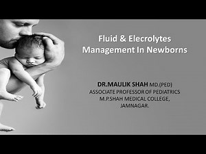 Fluid & Electrolytes in Newborn