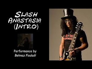 Slash - Anastasia Intro (Classical Guitar)