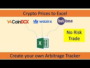 Crypto Prices on Excel Sheet | Wazirx | CoinDCX|BitBns| API to Excel Sheet | No Risk Arbitrage Trade