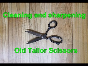 How I clean and sharpen a pair of old tailor scissors