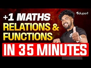 Relations and Functions in 35 Minutes | Plus One Maths Chapter 1 | Eduport Plus One