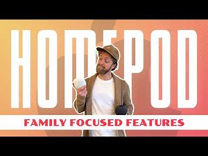 Four Essential HomePod Mini Features For Families