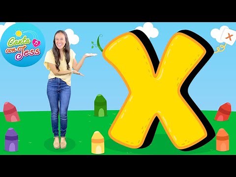 Letter X Song in Spanish - Letter Sounds by a Native Spanish Speaker | Spanish Alphabet Songs