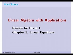 MathTalent Linear Algebra Review for Exam 1 Chapter 1 Linear Equations