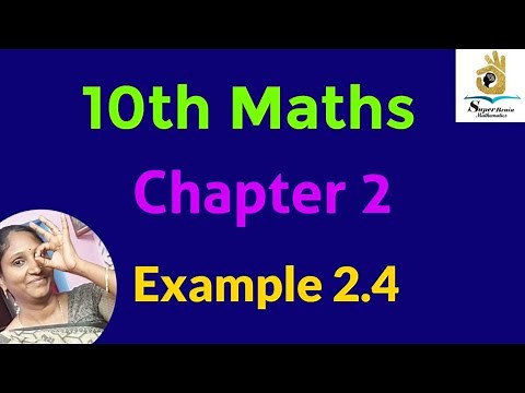 10th maths example 2.4 | Class 10 Maths chapter 2 example 2.4 | Super Brain Mathematics