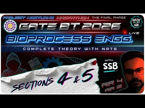 Bioprocess Engineering for GATE BT 2026 | Complete Theory + NATs | ⚡ Hackathon with SSB #gatebt
