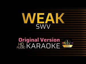 WEAK - SWV Version | KARAOKE