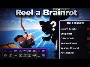 🐟 Reel a Brainrot Script - INSTANT CATCH - pastebin 2026
